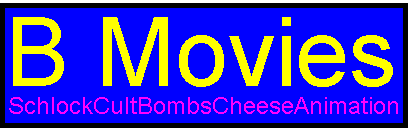 B Movies